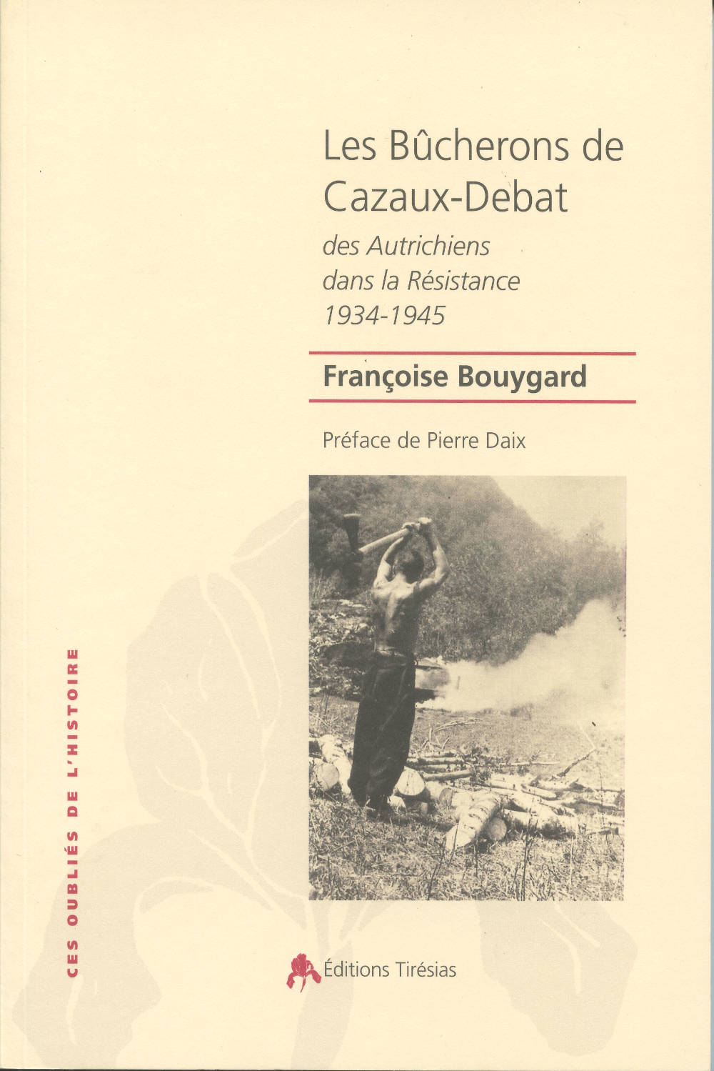 Les Bûcherons de Cazaux-Debat – Éditions Tirésias