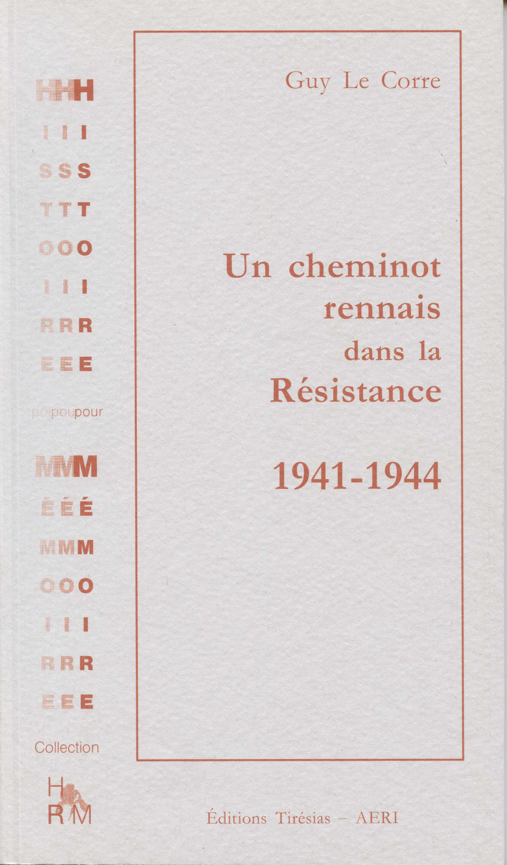 Un Cheminot rennais dans la Résistance – Éditions Tirésias